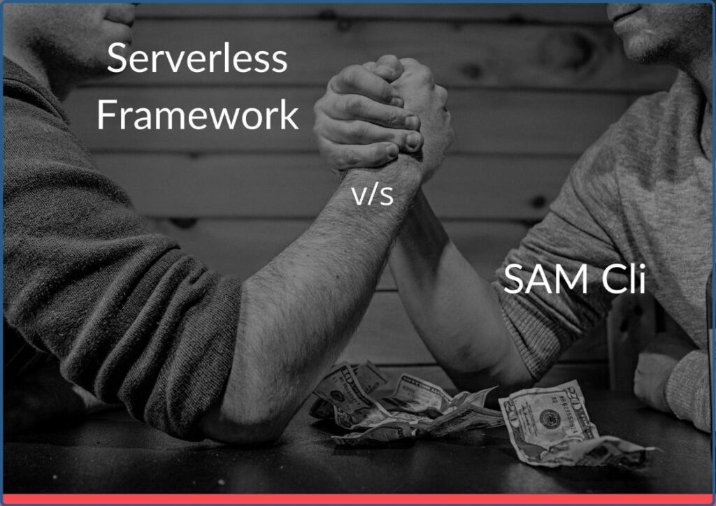 Comparing Samcli Vs Serverless Framework For Aws Applications