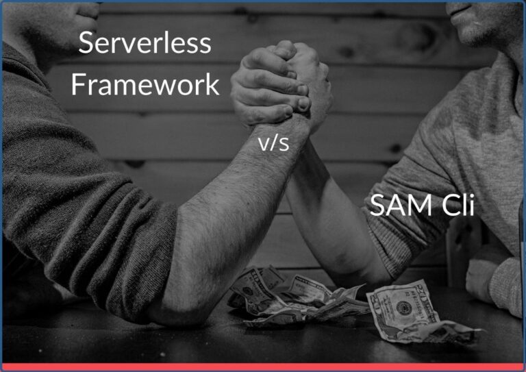 Comparing Samcli v/s serverless framework for Aws Applications